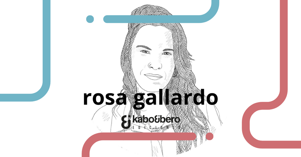 Rosa Gallardo - Kabo&Bero® Ediciones